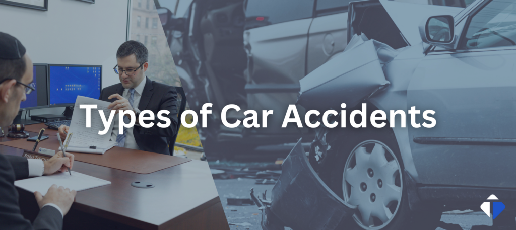Common Types of Vehicle Accidents | Tadchiev Law Firm, P.C.