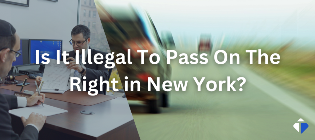Is It Illegal To Pass On The Right in New York? | Auto Collisions